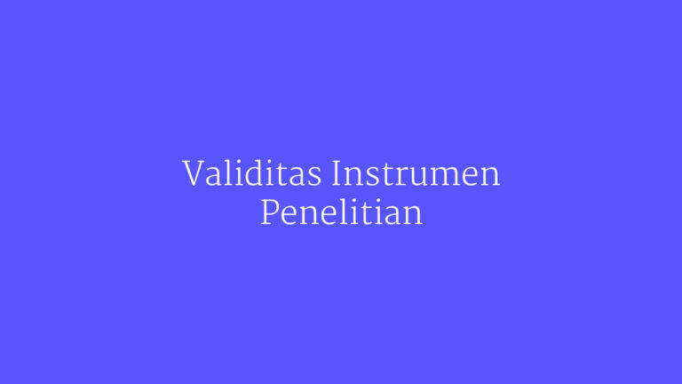 Validitas Instrumen Penelitian - Ahmad Dahlan