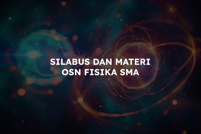 Materi dan Silabus OSN Fisika SMA - Ahmad Dahlan